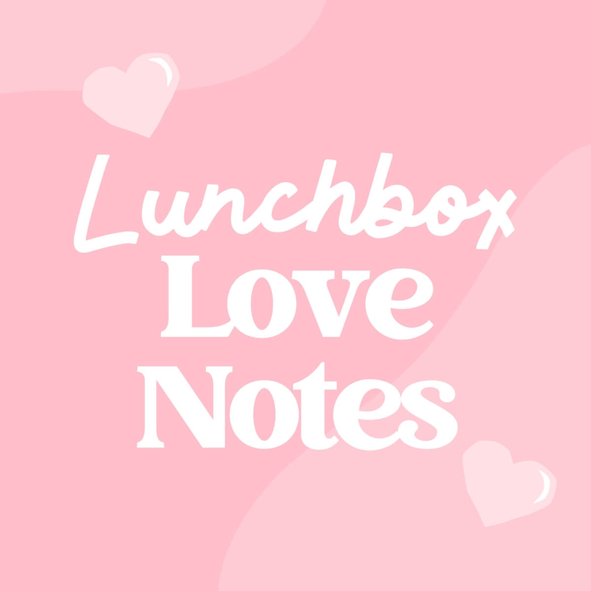 Lunchbox Love Notes – SweetWillowStudio